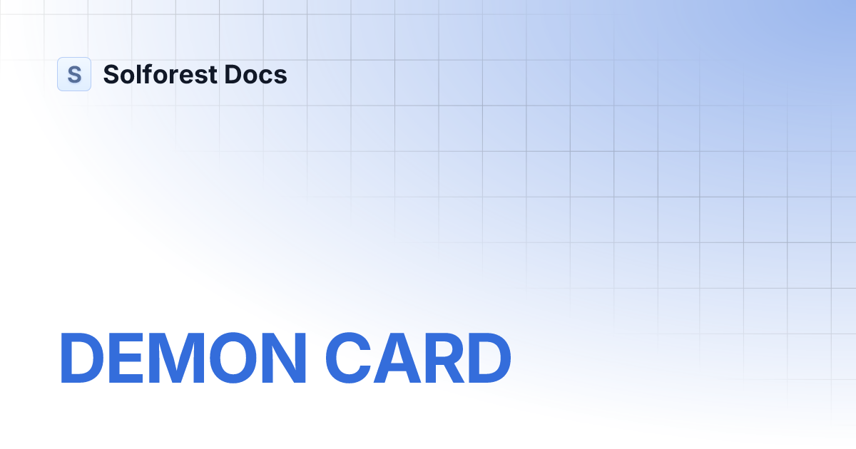 DEMON CARD | Solforest Docs